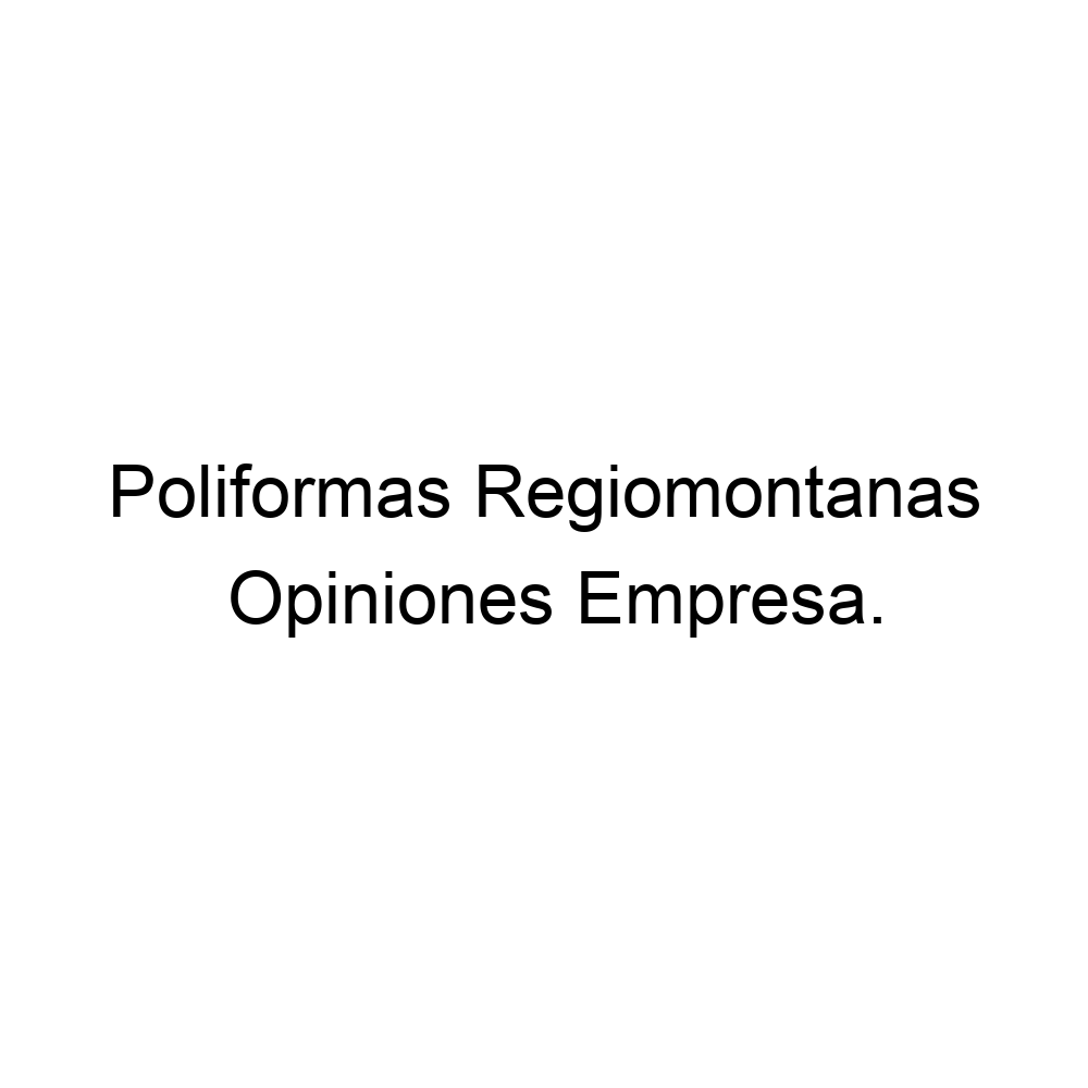 Opiniones Poliformas Regiomontanas, 528183309400