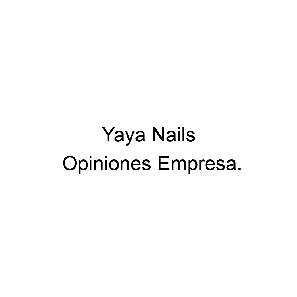 Opiniones Yaya Nails, 2321336922